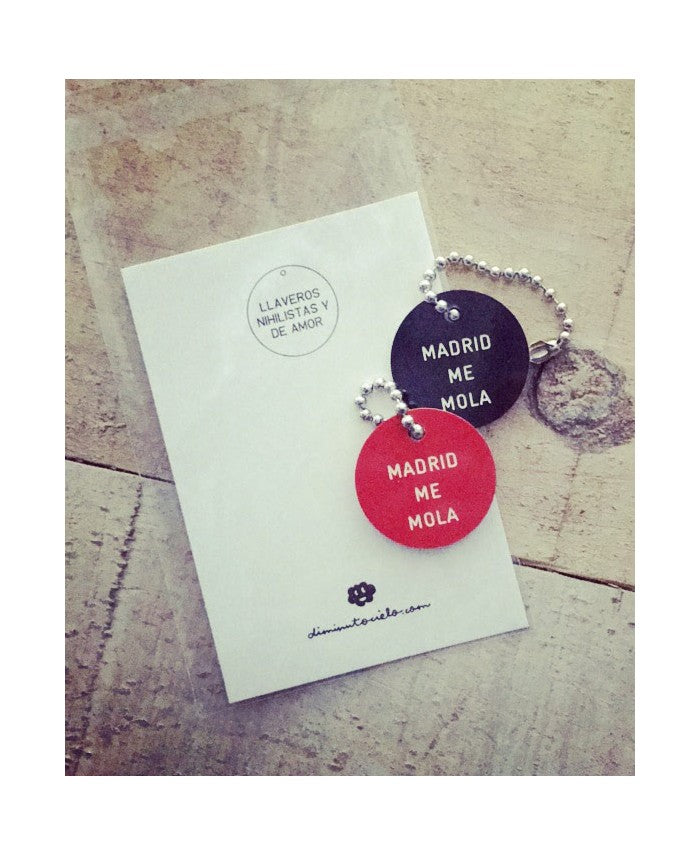 Llaveros con frases originales MADRID ME MOLA - – Diminuto Cielo Shop